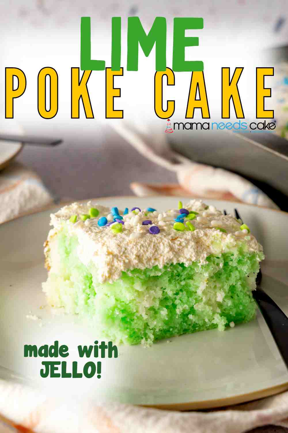 Lime Poke Cake - Mama Needs Cake®