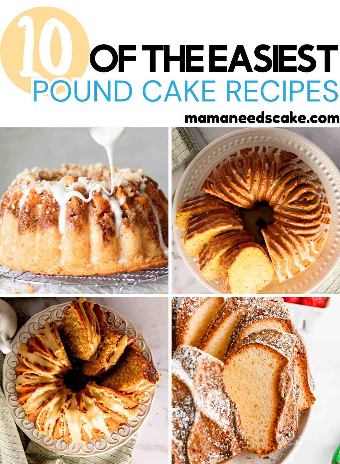 10 of the Easiest Pound Cake Recipes To Try This Fall - Mama Needs Cake®